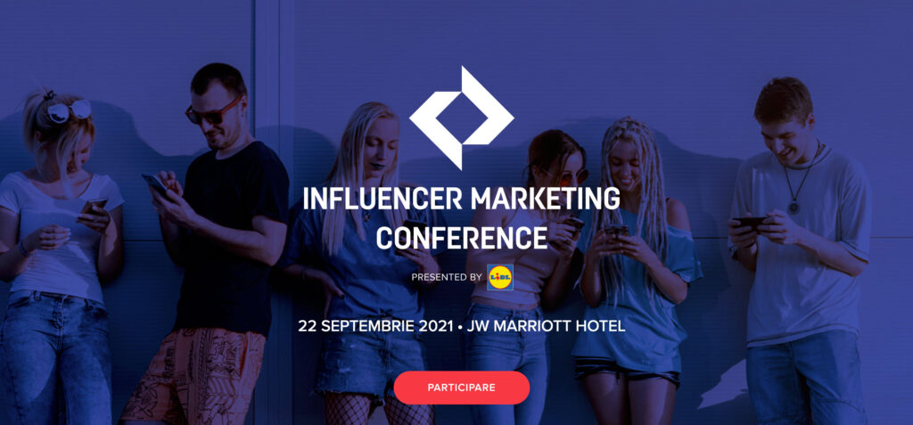 Influencer Marketing Conference – 22 septembrie (ediția a IV-a, live ...